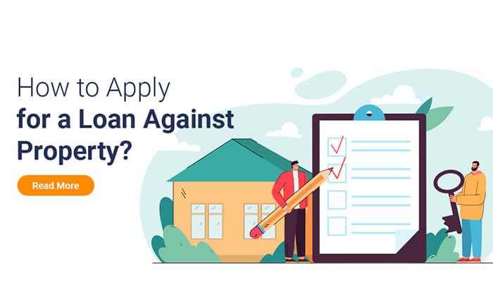 Loan Against Property Procedure: Step-by-Step Application Guide