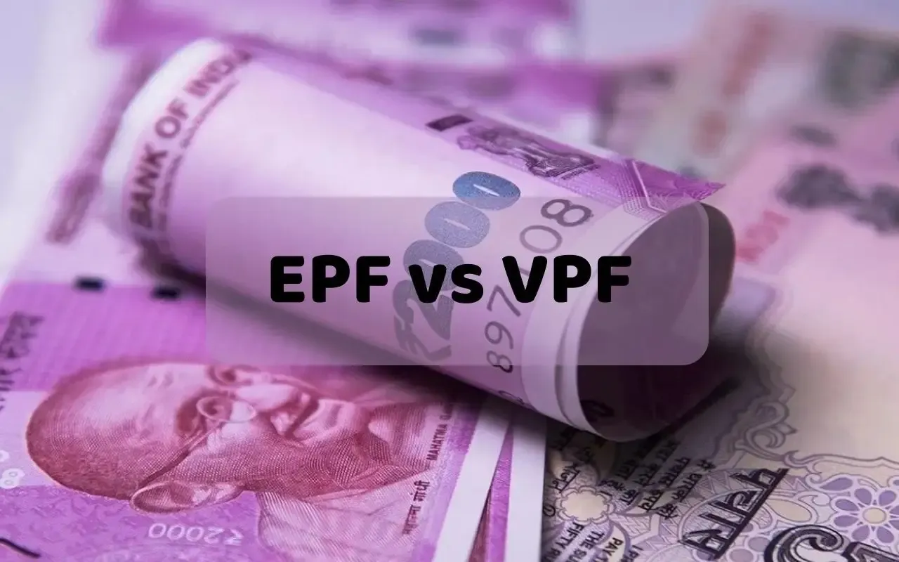 EPF vs VPF - Know Key Differences and Benefits | Finnable