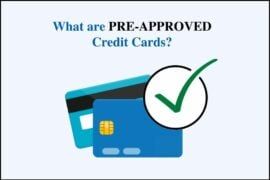 What Is a Pre Approved Credit Card? Meaning & How It Works